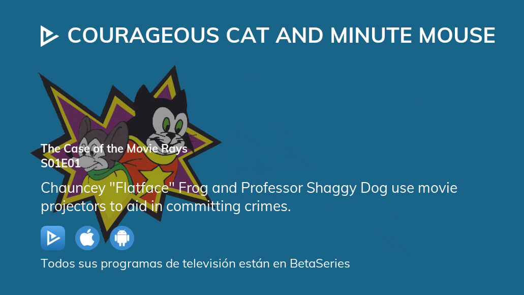 Ver Courageous Cat and Minute Mouse temporada 1 episodio 1 en streaming ...