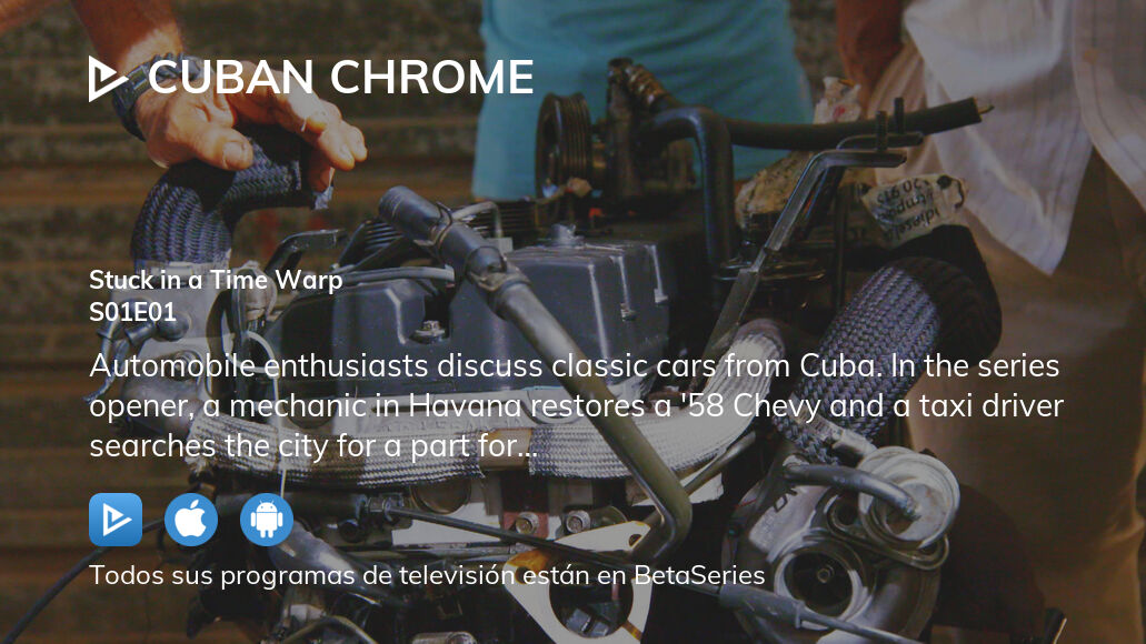 Ver Cuban Chrome temporada 1 episodio 1 streaming