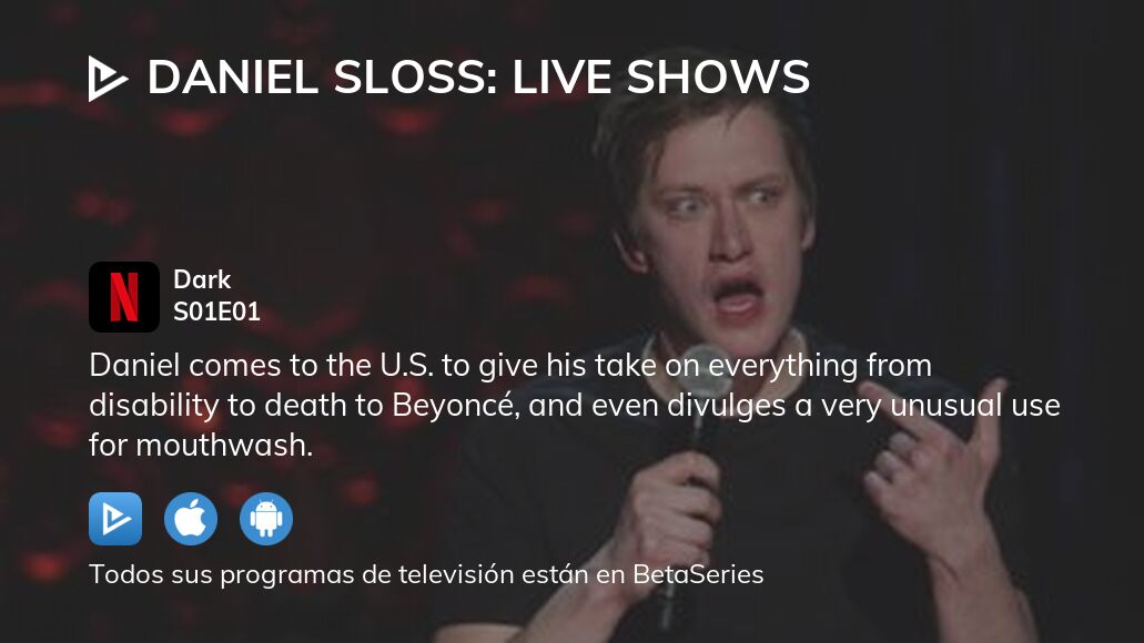 Ver Daniel Sloss: Live Shows temporada 1 episodio 1 streaming