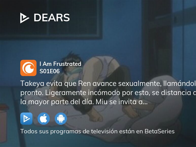 Ver DearS temporada 1 episodio 6 streaming