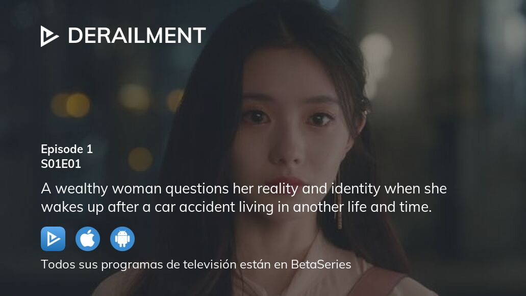 Ver Derailment temporada 1 episodio 1 streaming