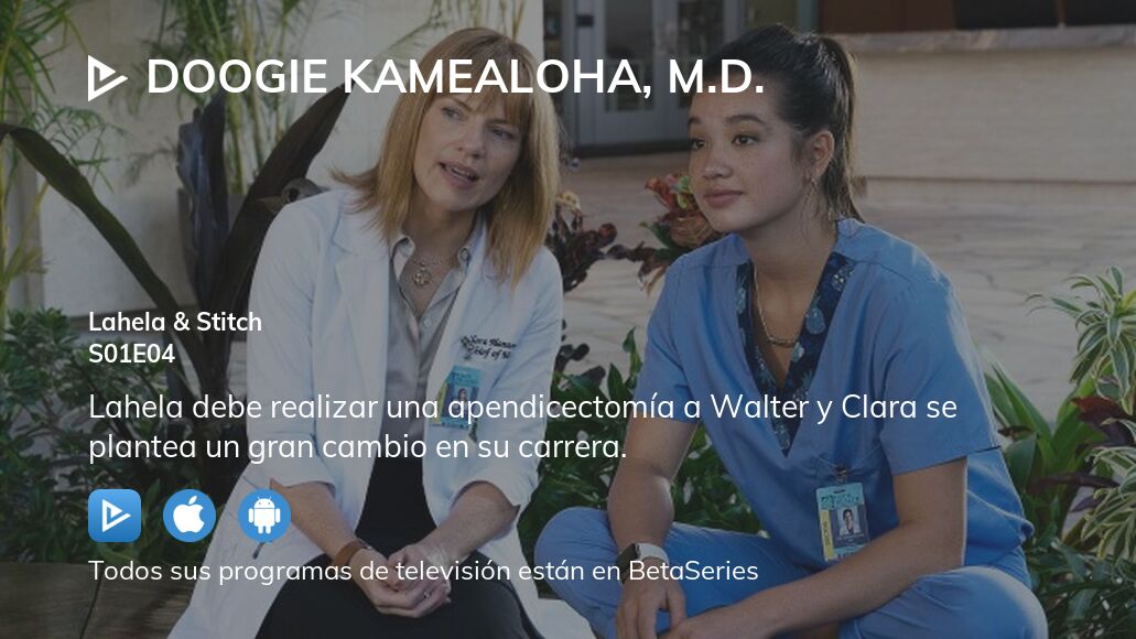 Ver Doogie Kamealoha, M.D. temporada 1 episodio 4 streaming