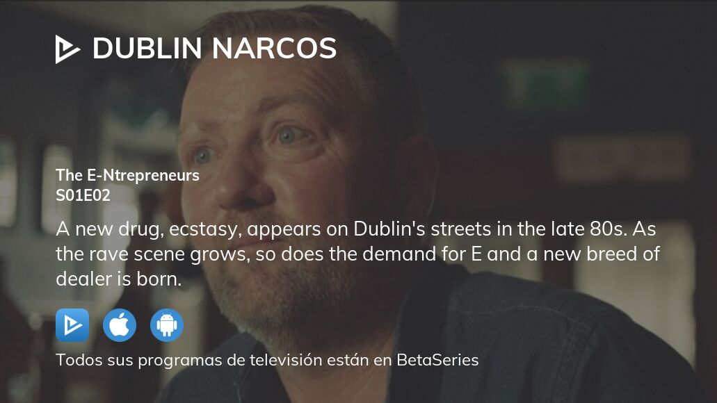 ¿Dónde ver Dublin Narcos temporada 1 episodio 2 full streaming? | BetaSeries.com