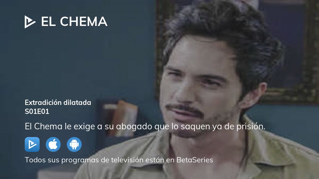 Ver El Chema temporada 1 episodio 1 streaming