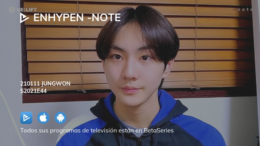 Ver Enhypen -note temporada 2021 episodio 44 streaming