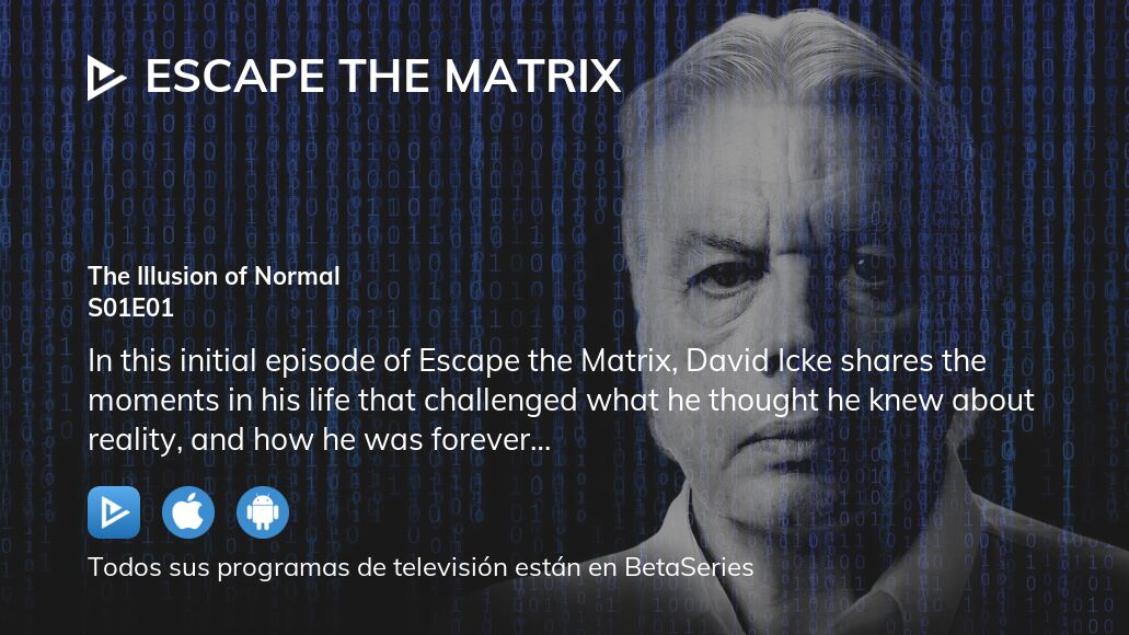Ver Escape the Matrix temporada 1 episodio 1 streaming