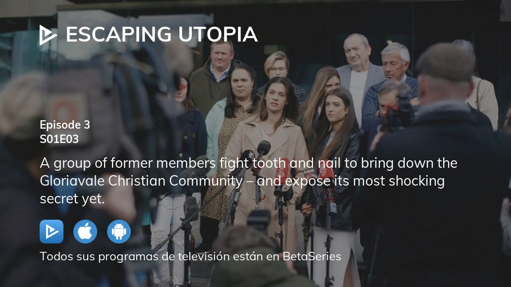 ¿Dónde ver Escaping Utopia temporada 1 episodio 3 full streaming? | BetaSeries.com