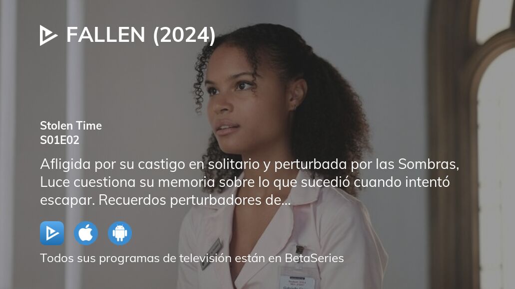 Ver Fallen (2024) temporada 1 episodio 2 streaming