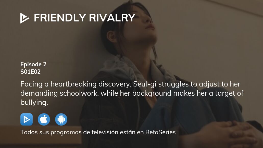 Ver Friendly Rivalry temporada 1 episodio 2 streaming