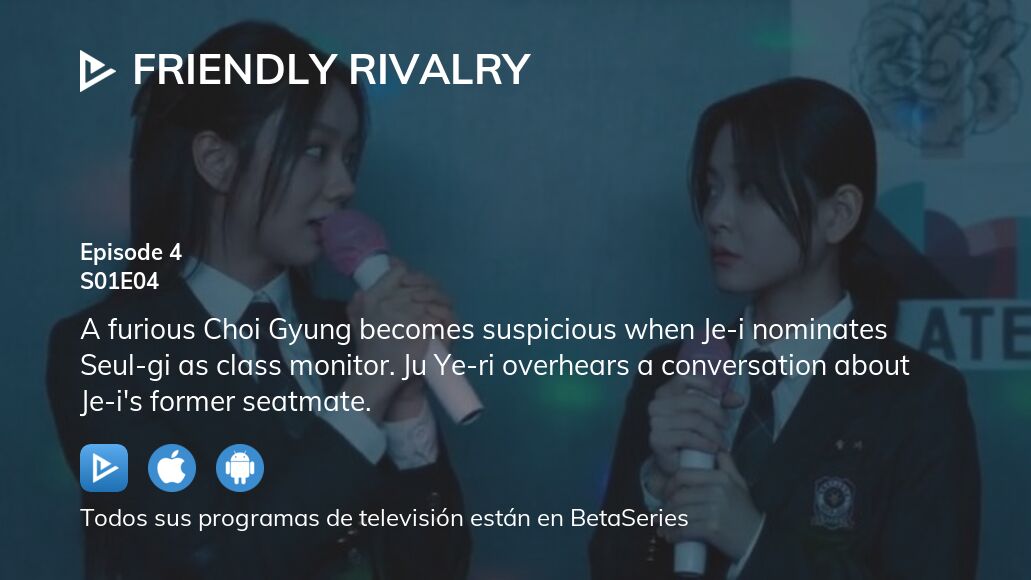 Ver Friendly Rivalry temporada 1 episodio 4 streaming