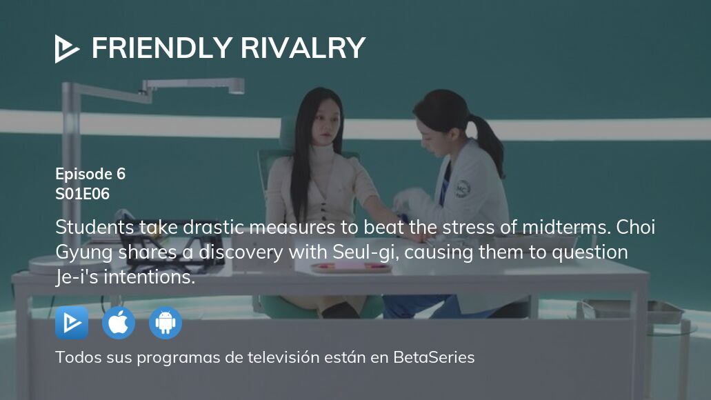 Ver Friendly Rivalry temporada 1 episodio 6 streaming