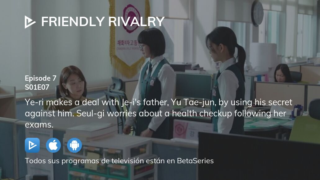 Ver Rivalidad Amistosa temporada 1 episodio 7 streaming
