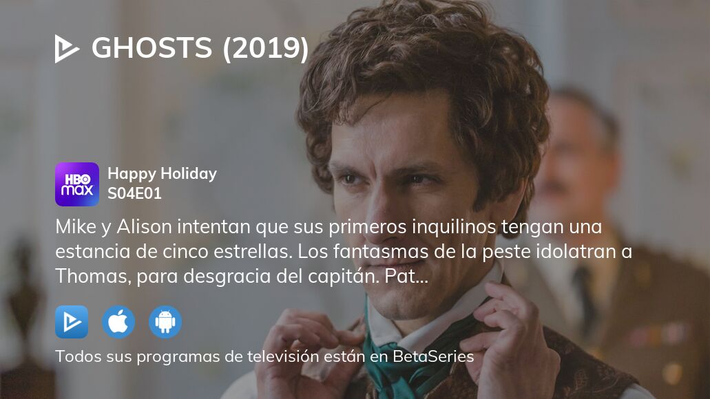 Ver Ghosts (2019) temporada 4 episodio 1 streaming