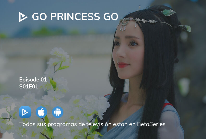 Ver Go Princess Go temporada 1 episodio 1 streaming