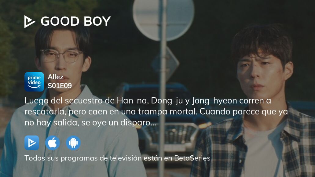 Video : Ver Good Boy temporada 1 episodio 9 en streaming completo