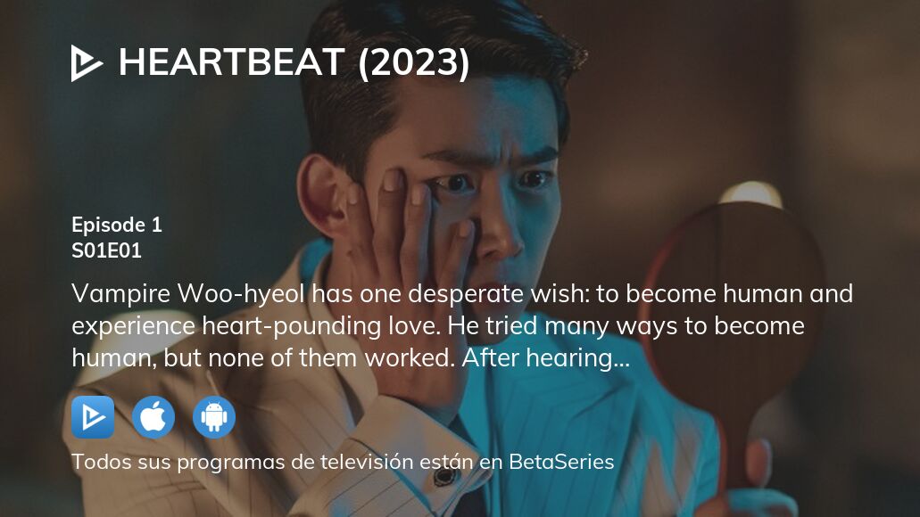 Ver Heartbeat (2023) temporada 1 episodio 1 streaming