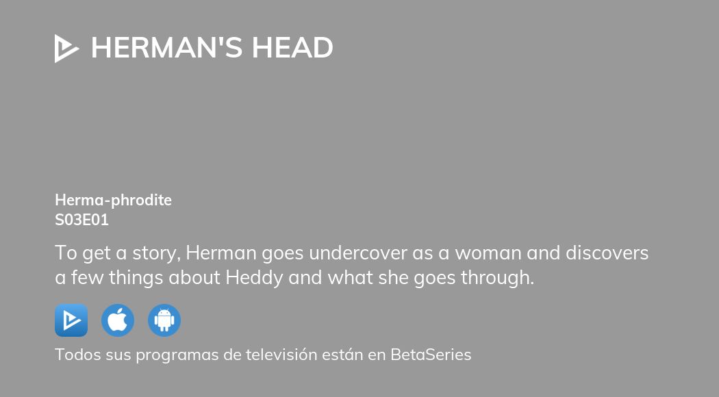 Ver Herman's Head temporada 3 episodio 1 streaming