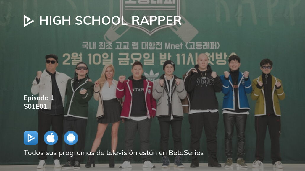 Ver High School Rapper temporada 1 episodio 1 streaming