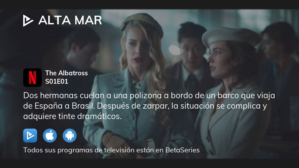Ver Alta Mar temporada 1 episodio 1 streaming