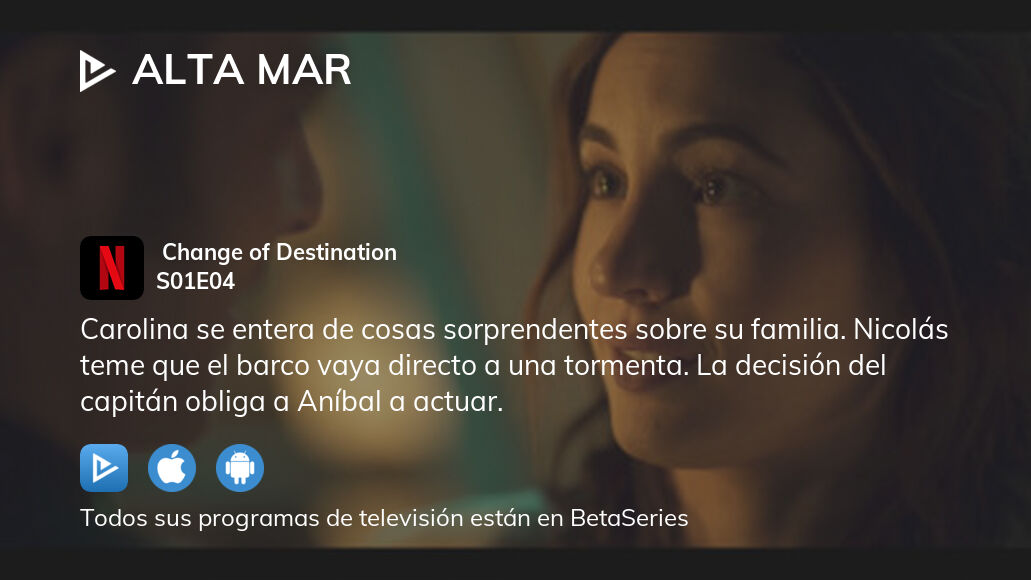 Ver Alta Mar temporada 1 episodio 4 streaming