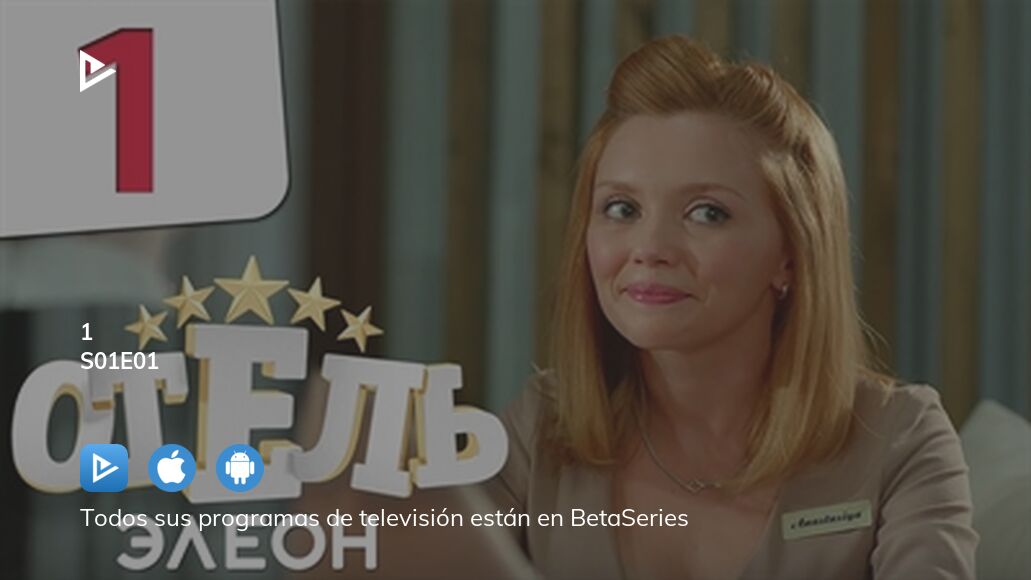 Ver Отель Элеон temporada 1 episodio 1 streaming
