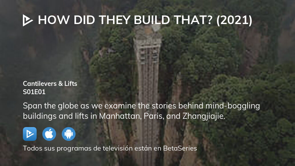 Ver How Did They Build That? (2021) temporada 1 episodio 1 en streaming ...