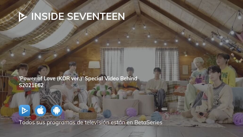 Ver INSIDE SEVENTEEN temporada 2021 episodio 62 en streaming ...