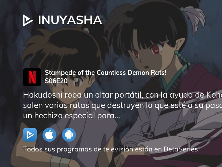 ¿Dónde ver Inuyasha temporada 6 episodio 20 full streaming ...