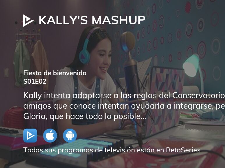 Ver Kally's MashUp temporada 1 episodio 2 streaming