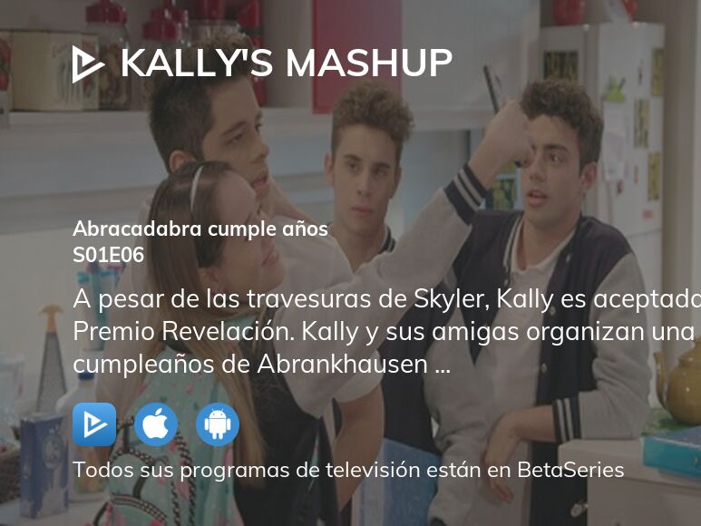 Ver Kally's MashUp temporada 1 episodio 6 streaming