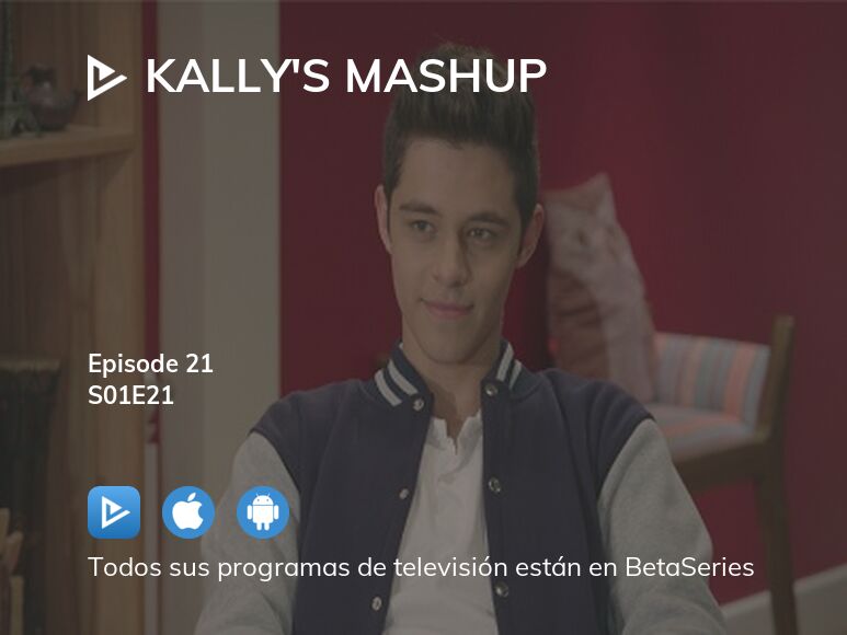 Ver Kally's MashUp temporada 1 episodio 21 streaming