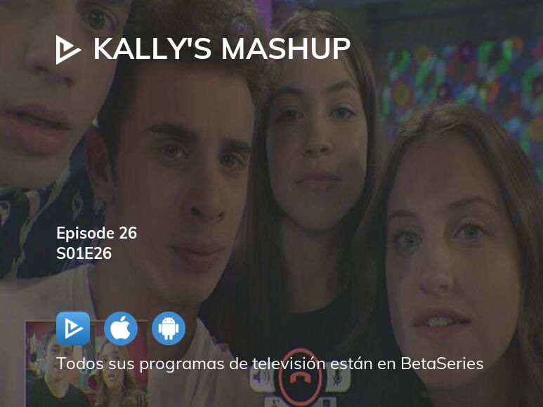Ver Kally's MashUp temporada 1 episodio 26 streaming