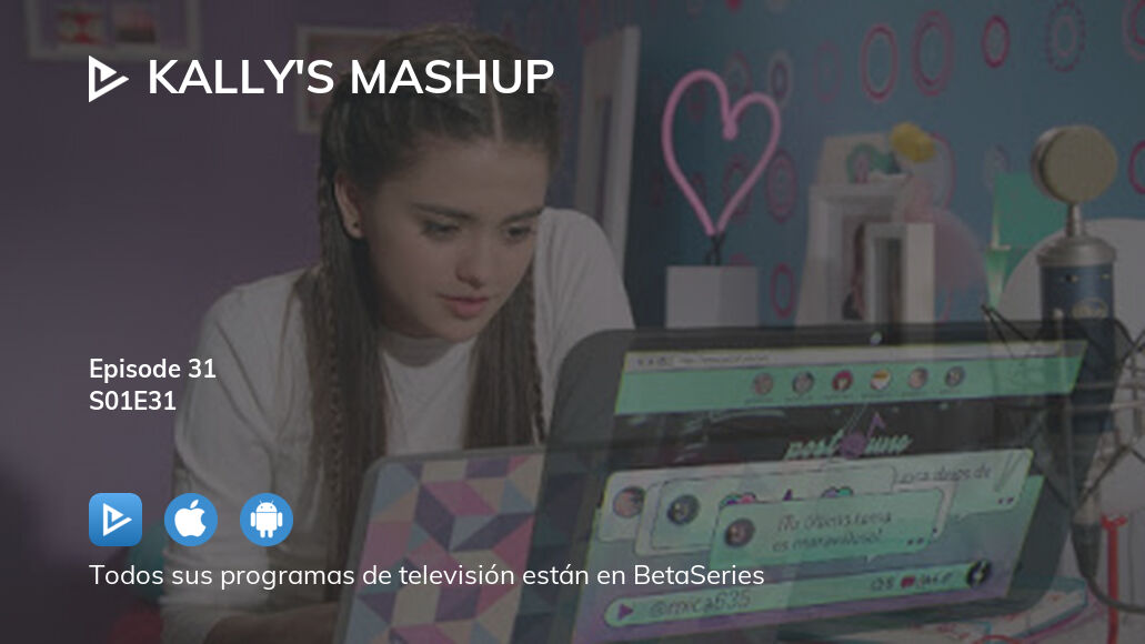 Ver Kally's MashUp temporada 1 episodio 31 streaming