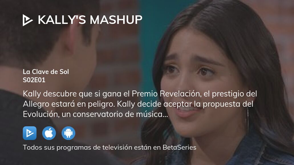 Ver Kally's MashUp temporada 2 episodio 1 streaming