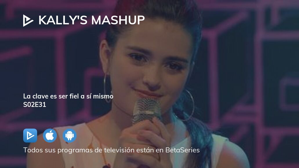 Ver Kally's Mashup temporada 2 episodio 31 streaming