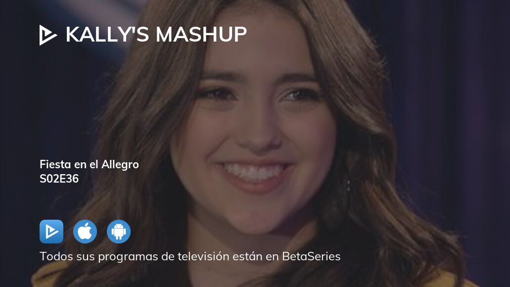 Ver Kally's MashUp temporada 2 episodio 36 streaming