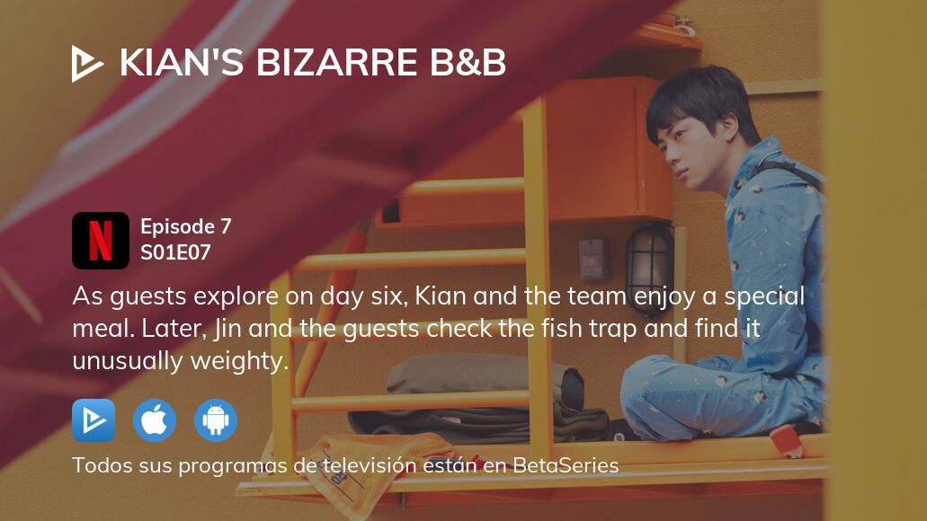 Ver Kian's Bizarre B&B temporada 1 episodio 7 streaming
