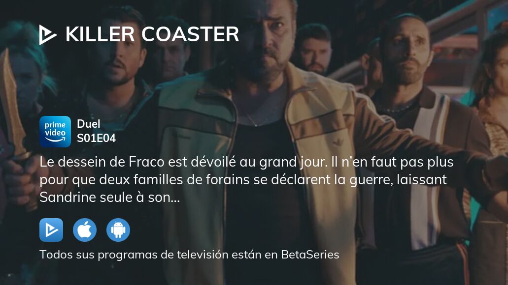 Video : Ver Killer Coaster temporada 1 episodio 4 en streaming completo | BetaSeries.com