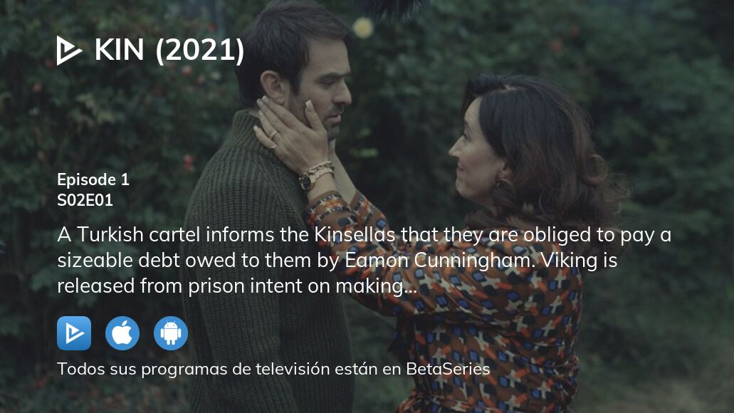 Ver Kin (2021) temporada 2 episodio 1 streaming