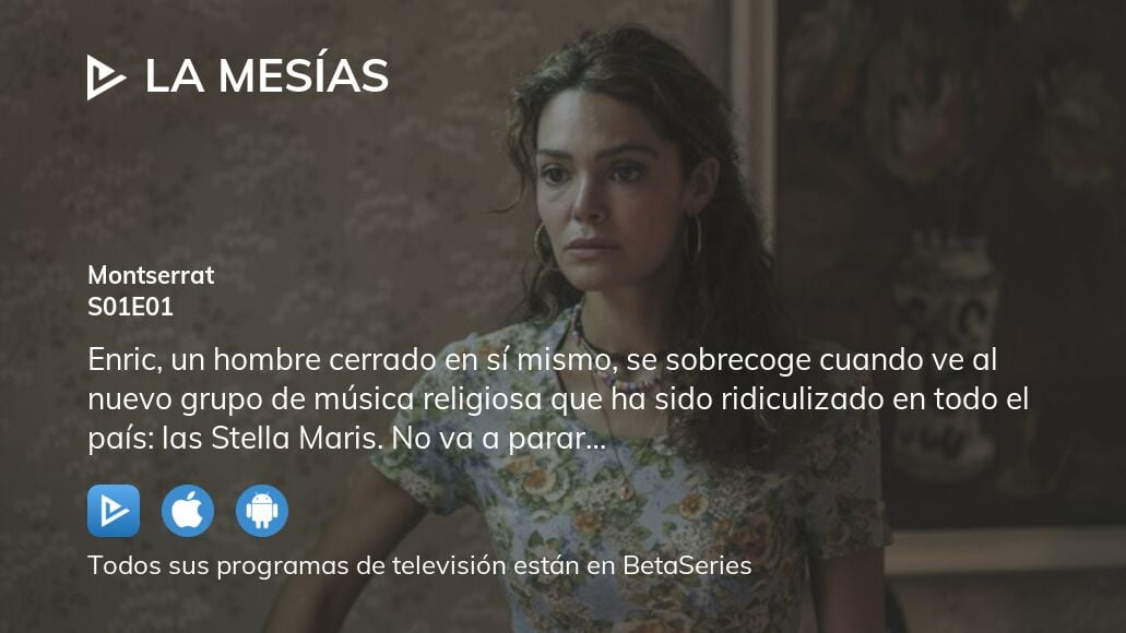 Ver La Mesías temporada 1 episodio 1 streaming