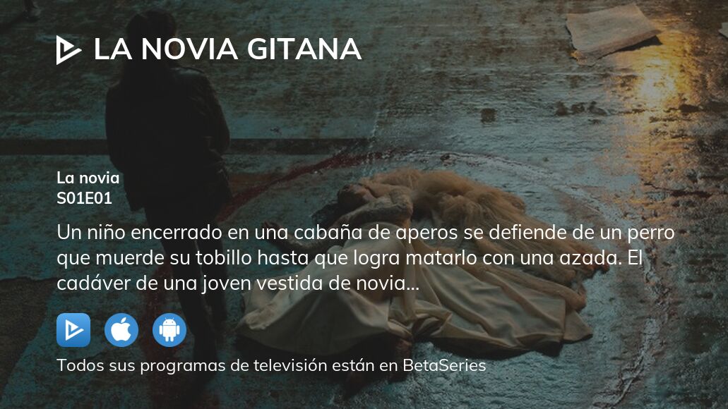 Ver La novia gitana temporada 1 episodio 1 streaming
