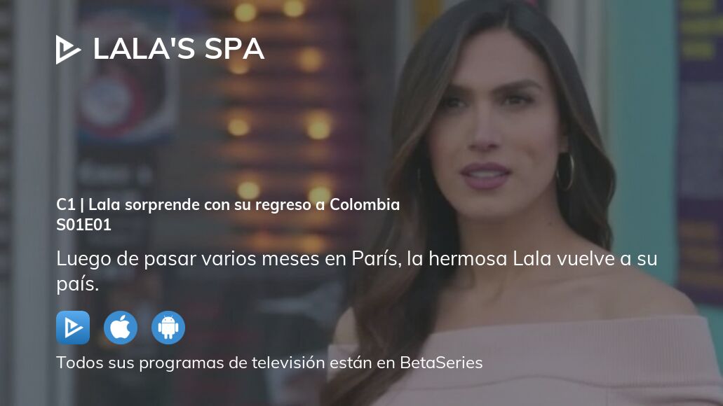 Ver Lala's Spa temporada 1 episodio 1 streaming