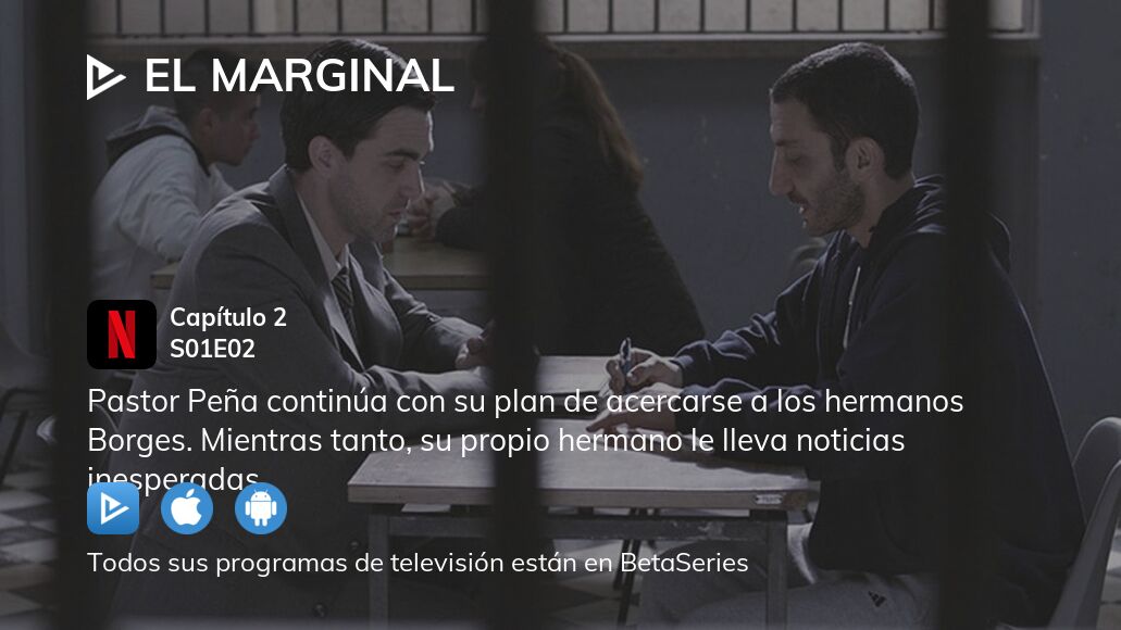 Ver El Marginal temporada 1 episodio 2 streaming