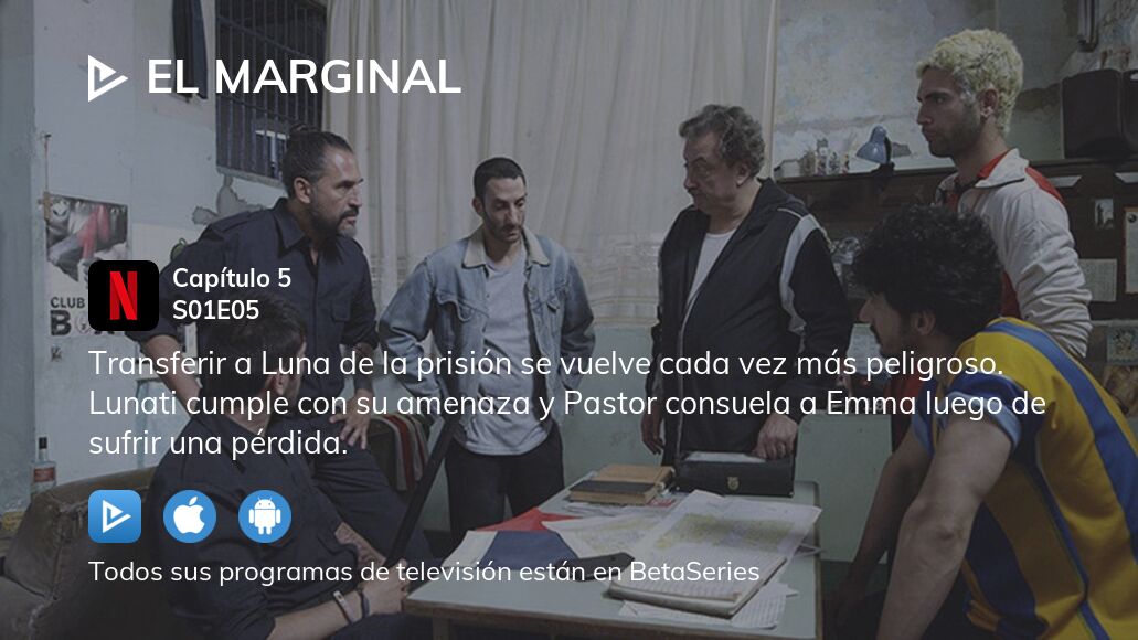 Ver El Marginal temporada 1 episodio 5 streaming