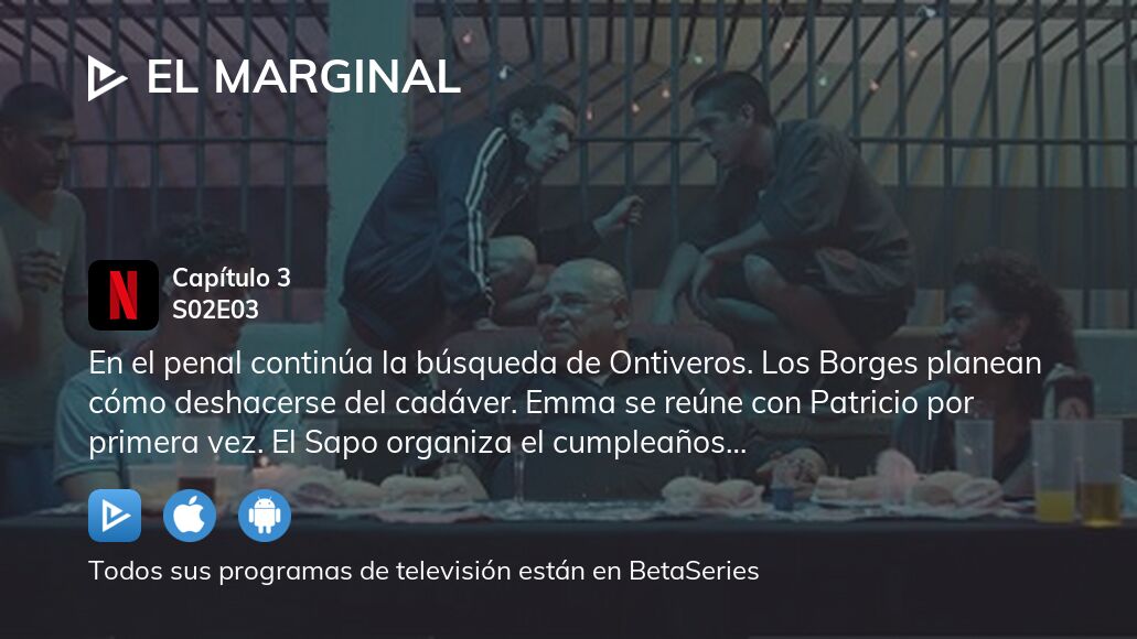 Ver El Marginal temporada 2 episodio 3 streaming