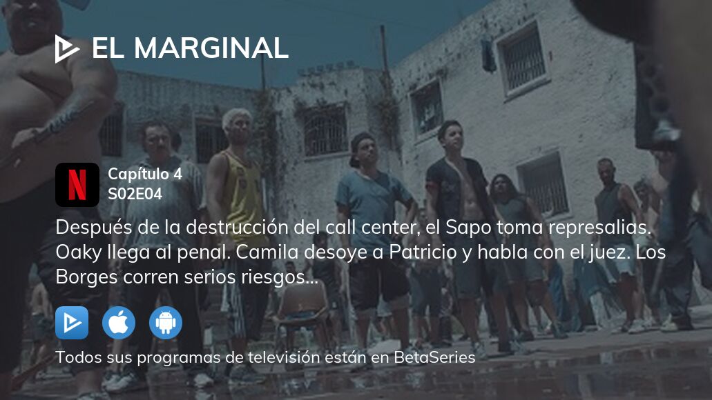Ver El Marginal temporada 2 episodio 4 streaming
