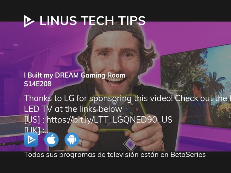 Ver Linus Tech Tips temporada 14 episodio 208 streaming