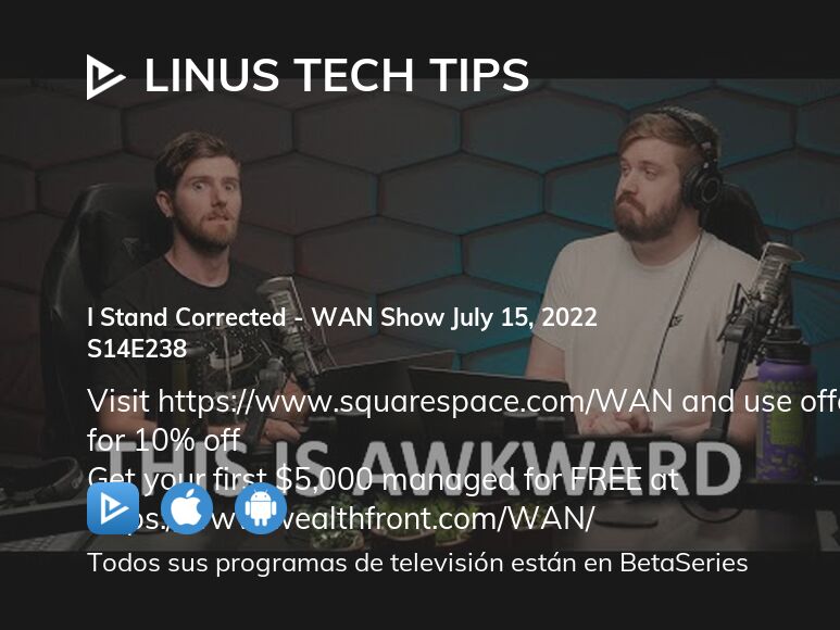 Ver Linus Tech Tips temporada 14 episodio 238 streaming | BetaSeries.com