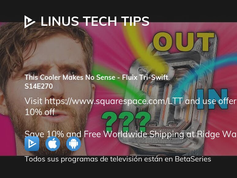 Ver Linus Tech Tips temporada 14 episodio 270 streaming