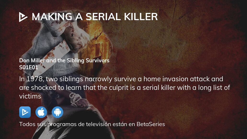 Ver Making A Serial Killer temporada 1 episodio 1 streaming